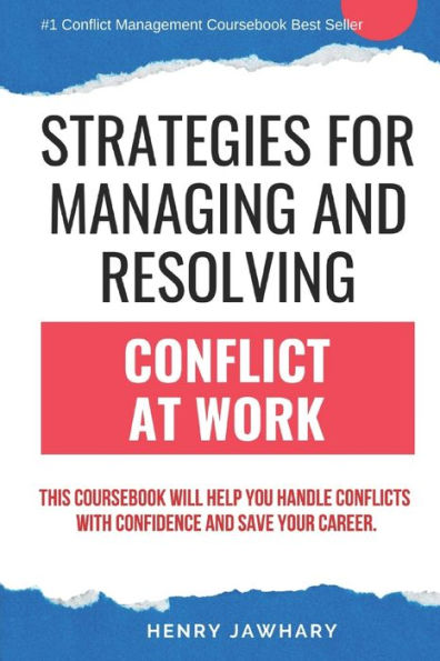 Strategies for Managing & Resolving Conflict at Work by Henry Jawhary, Paperback | Barnes & Noble®
