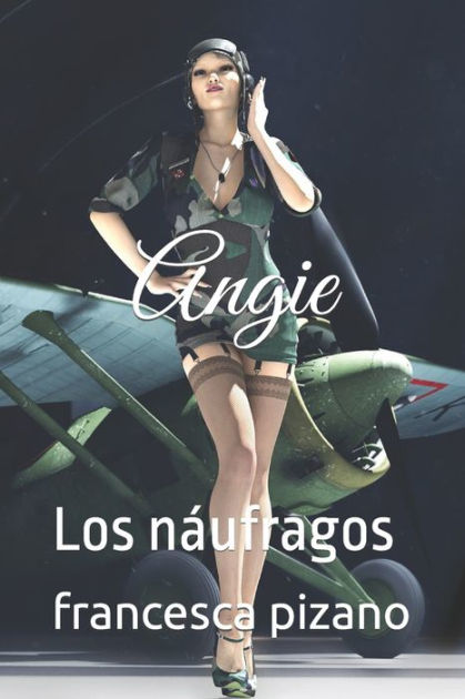 Angie: Los náufragos by francesco pizano, francesca pizano, Paperback ...