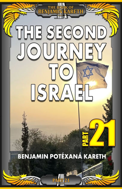 The Second Journey To Israel by Benjamin Potexana Kareth, Paperback ...