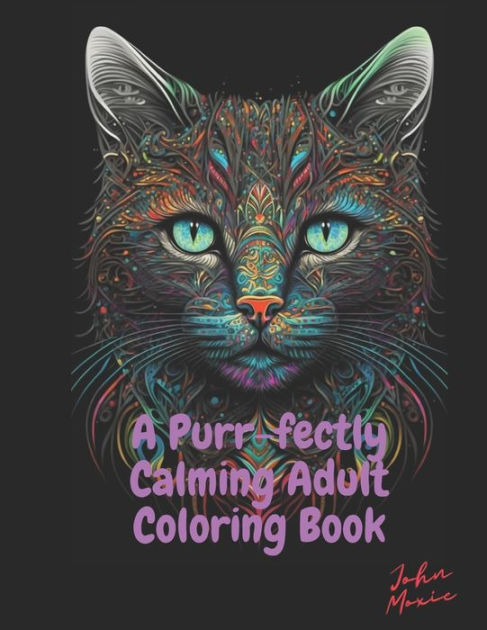 A Purr-fectly Calming Adult Coloring Book - Cats and Flowers: Stress ...