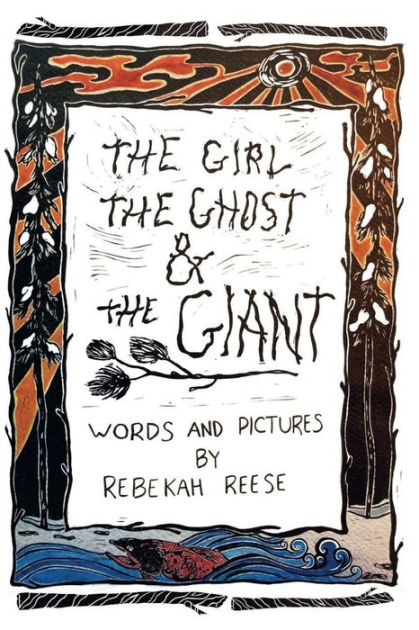 The Girl, the Ghost, and the Giant by Rebekah Reese, Paperback | Barnes ...
