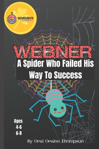 WEBNER; A Spider Who Failed His Way To Success. Kids Book by Oral ...