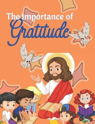 The importance of gratitude: A Story for Children teaching the ...