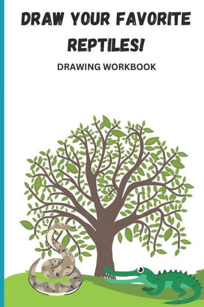 Draw Your Favorite Reptiles! by Johnny Lo, Paperback | Barnes & Noble®