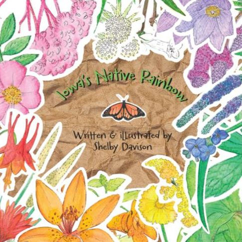 Iowa's Native Rainbow by Shelby Davison, Paperback | Barnes & Noble®