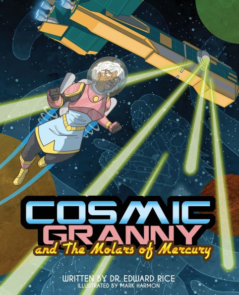 Cosmic Granny and the Molars of Mercury by Edward Rice, Paperback ...