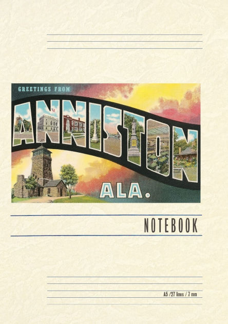 Vintage Lined Notebook Greetings from Anniston by Found Image Press ...