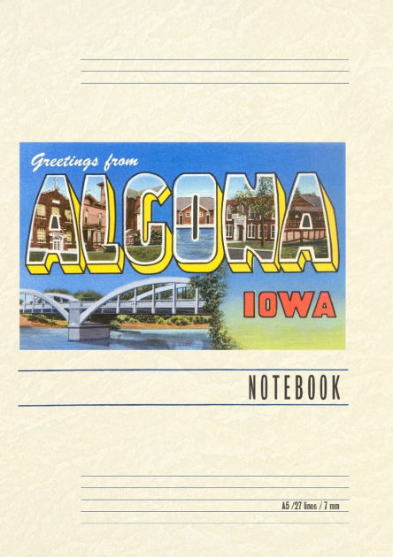 Vintage Lined Notebook Greetings from Algona by Found Image Press ...