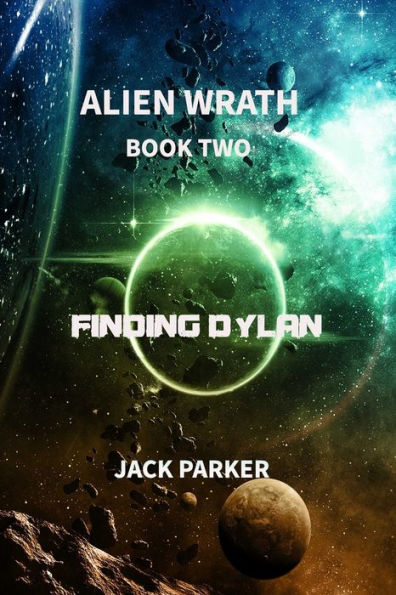 FINDING DYLAN (ALIEN WRATH SERIES BOOK 2) by JACK PARKER, Paperback ...