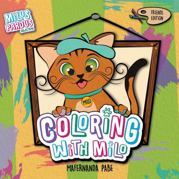 Coloring with Milo: Friends Edition by Mafernanda Pabe, Paperback ...