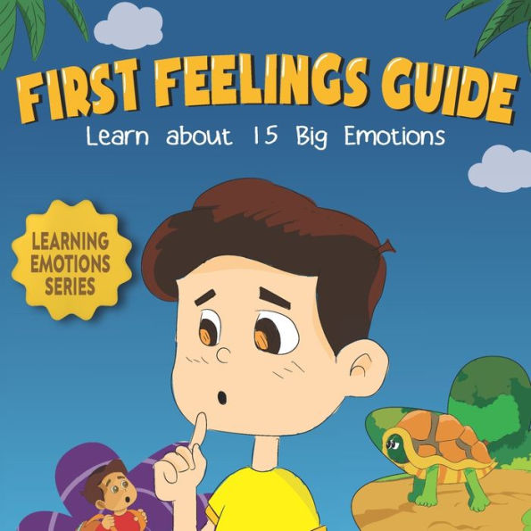 First Feelings Guide: The Story Of Discovering Feelings & Emotions For ...