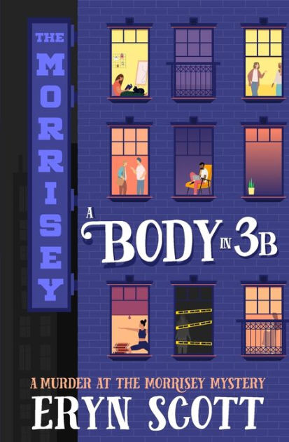 A Body in 3B by Eryn Scott, Paperback | Barnes & Noble®