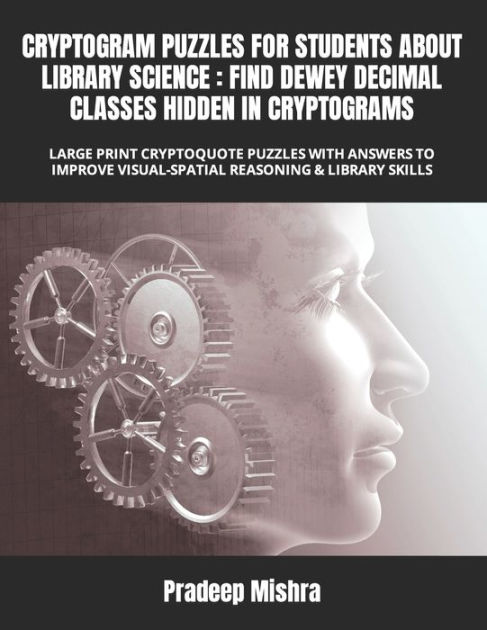 CRYPTOGRAM PUZZLES FOR STUDENTS ABOUT LIBRARY SCIENCE: FIND DEWEY ...