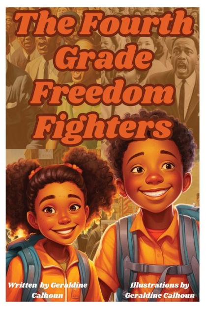 The Fourth Grade Freedom Fighters by Geraldine Calhoun, Paperback ...