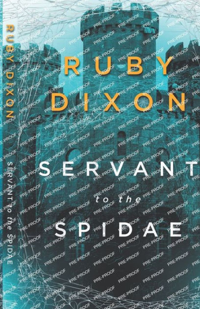 Servant to the Spidae by Ruby Dixon, Paperback | Barnes & Noble®