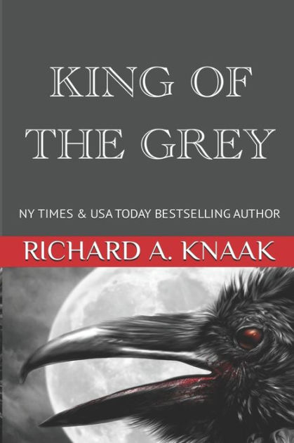 King of the Grey by Richard A. Knaak, Paperback | Barnes & Noble®