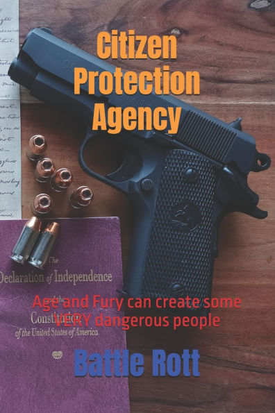 Citizen Protection Agency: Age and Fury can create some VERY dangerous ...