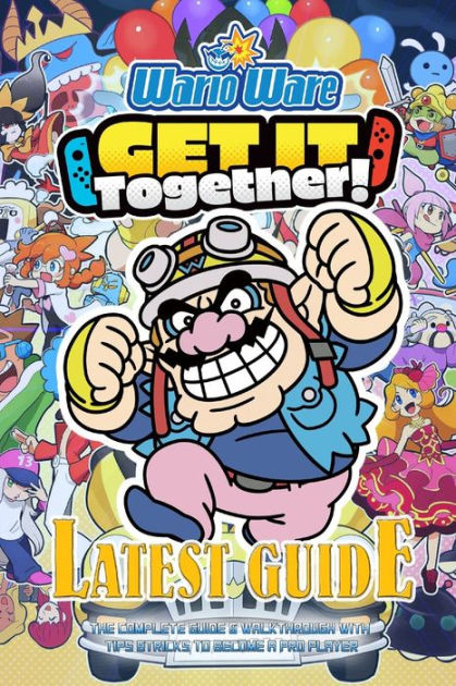Warioware: GET IT TOGETHER!: The Complete Guide & Walkthrough with Tips ...