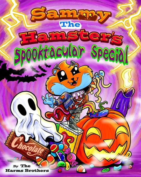 Sammy The Hamster's Spooktacular Special by Nathan Harms, Caleb Harms ...