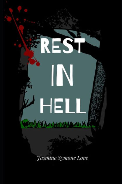 Rest in Hell by Jasmine Symone Love, Paperback | Barnes & Noble®