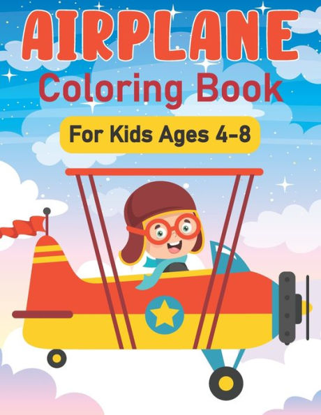 Airplane Coloring Book For Kids Ages 4-8: How To Draw Airpane (Coloring ...