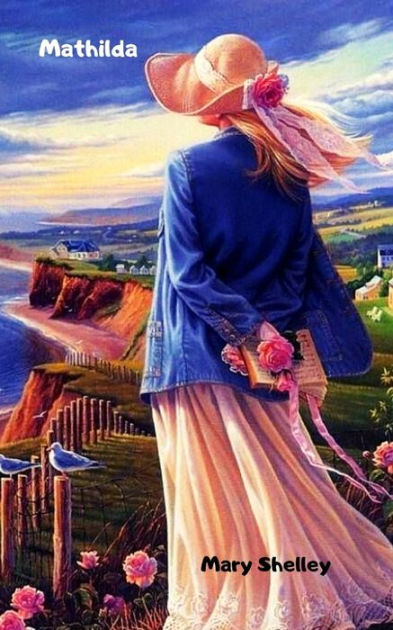 Mathilda by Mary Shelley, Paperback | Barnes & Noble®