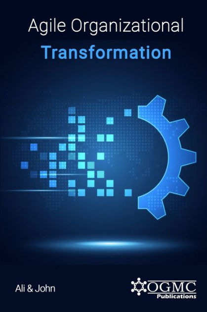 Agile Organizational Transformation by Saqib Javed John, Muhammad ...