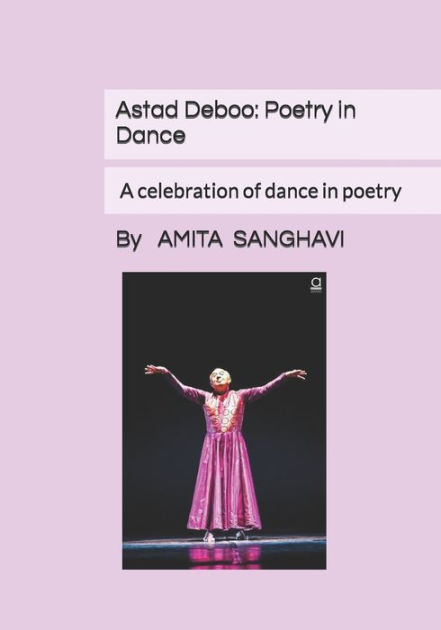 ASTAD DEBOO: POETRY IN DANCE: A CELEBRATION OF DANCE IN POETRY by AMITA ...
