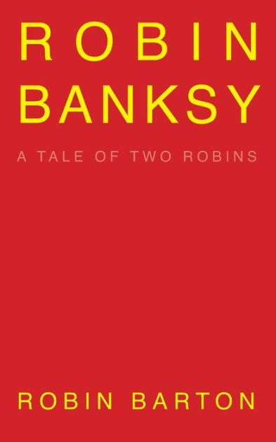 ROBIN BANKSY: a memoir by Robin Barton, Paperback | Barnes & Noble®