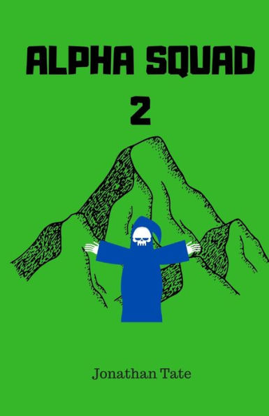 Alpha Squad 2 by Jonathan Tate, Paperback | Barnes & Noble®