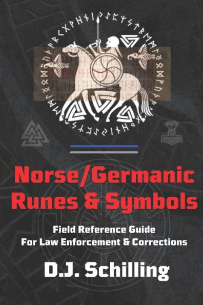 Norse/Germanic Runes & Symbols: Field Reference Guide for Law ...