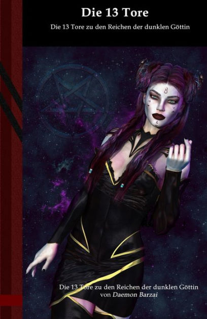 Die 13 Tore zu den Reichen der dunklen Gï¿½ttin: Black Edition by ...