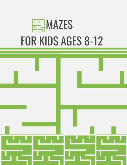 Mazes For Kids Ages 8-12: Maze Activity Book for Kids - Great for ...