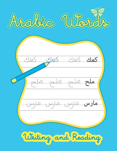 Arabic Words Writing And Reading: Arabic Handwriting Workbook, Learn ...