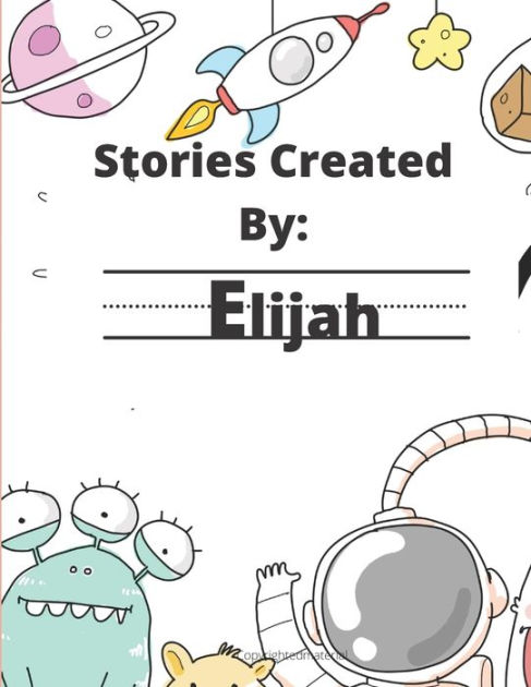 Stories Created By: Elijah by GiGi Van Bibber, Paperback | Barnes & Noble®