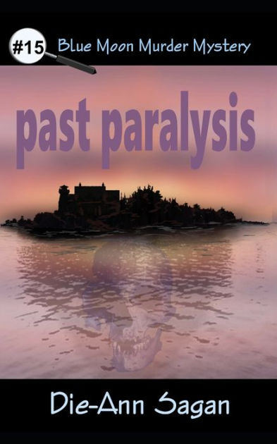 past paralysis by Die-Ann Sagan, Paperback | Barnes & Noble®