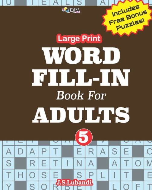 Large Print WORD FILL-IN Book For ADULTS; Vol.5 by Jaja Media, J S ...
