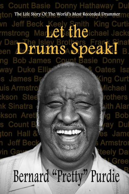 Let The Drums Speak!: The Life Story Of The World's Most Recorded ...