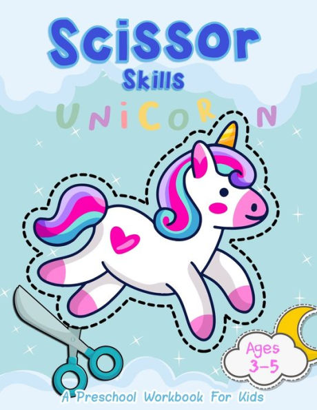 Unicorn Scissor Skills: A Preschool Workbook For Kids by Happy Kid ...
