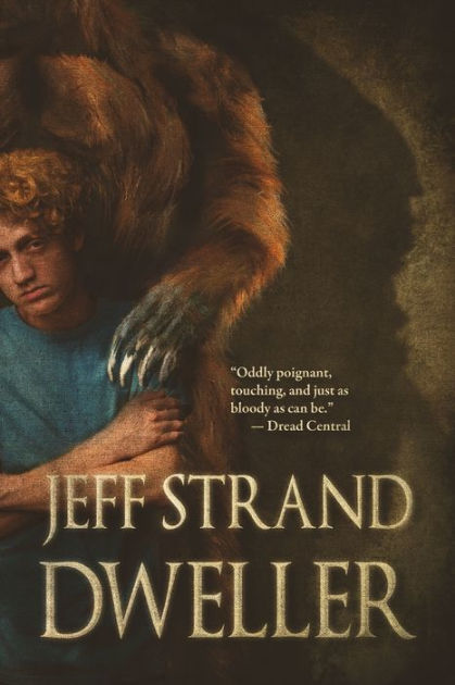 Dweller by Jeff Strand, Paperback | Barnes & Noble®
