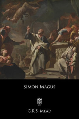 Simon Magus by G.R.S. Mead, Paperback | Barnes & Noble®