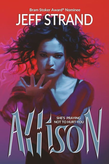 Allison by Jeff Strand, Paperback | Barnes & Noble®