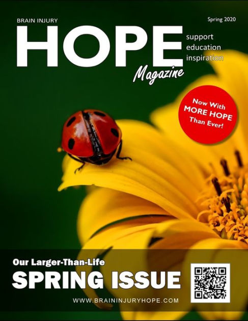 Brain Injury Hope Magazine - Spring 2020 by Sarah Grant, David A. Grant ...