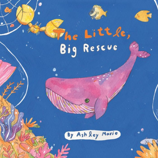 The Little, Big Rescue: A Children's Book Celebrating the Power of ...