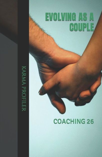 COACHING evolving as a couple. by KARMA PROFILER, Paperback | Barnes ...