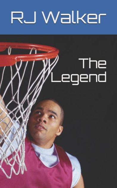 The Legend by RJ Walker, Paperback | Barnes & Noble®