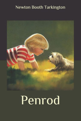 Penrod by Newton Booth Tarkington, Paperback | Barnes & Noble®
