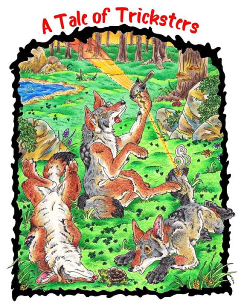 A Tale of Tricksters: A Coyote Trickster Tale Picture Book Adventure ...