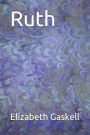 Ruth by Elizabeth Gaskell, Paperback | Barnes & Noble®