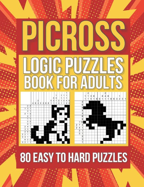 Picross Puzzles: Exercise Your Brain With 80 Easy To Hard Nonograms ...